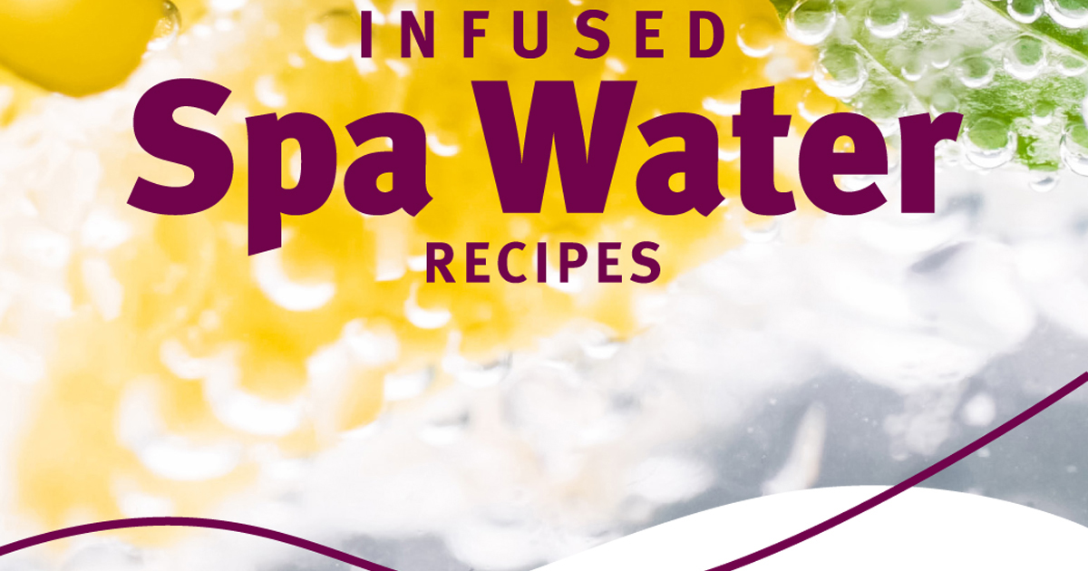 Infused Spa Water Recipes | El Camino Health