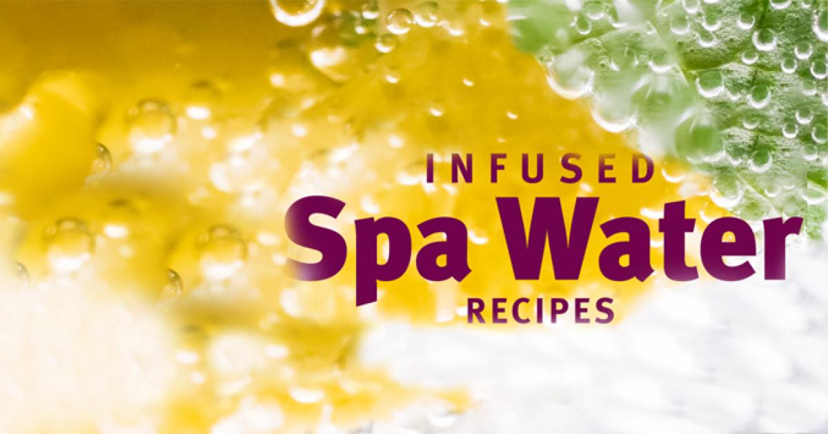 Infused Spa Water Recipes | El Camino Health